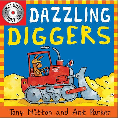 TONY MITTON AND Ant Parker : Dazzling Diggers (Amazing Machines with ...