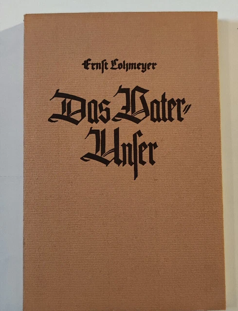 DAS VATER UNSER Ernst Lohmeyer 1952 altdeutsche Shrift EUR 8,00 ...