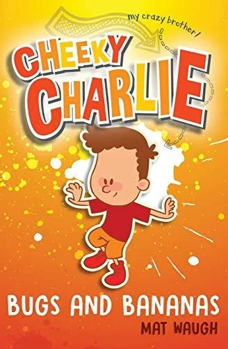 CHEEKY CHARLIE: BUGS and Bananas: 2 by Waugh, Mat Book The Cheap Fast ...