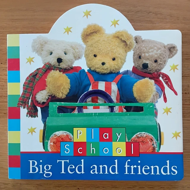 PLAY SCHOOL BIG Ted & Friends Board Book, ABC Kids, Early 2000s ...