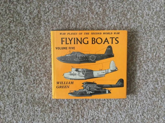 WAR PLANES OF the Second World War - Flying Boats: Vol.5 by William ...