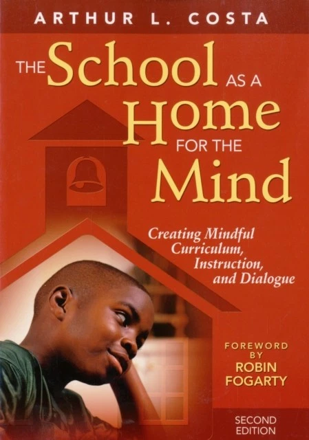 THE SCHOOL AS a Home for the Mind by Arthur L. L. Costa PAPERBACK ...