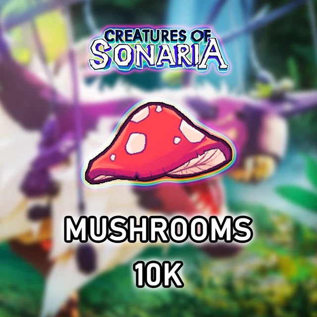 CREATURES OF SONARIA 🍄10K-200K Mushrooms 🍄 Roblox COS Cheap Safe Fast 🚀 ...
