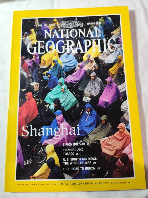 NATIONAL GEOGRAPHIC MARCH 1994 Shanghai Hunza Simon Bolivar 8th Air ...
