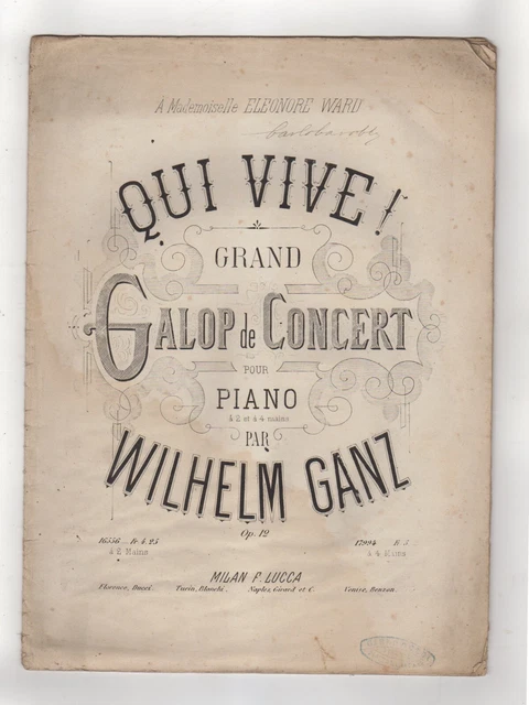 GANZ WILHELM SPARTITO Musica QUI VIVE! Galop de Concert Piano 4 Mains F ...