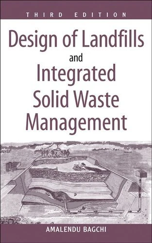 DESIGN OF LANDFILLS and Integrated Solid Waste Management 9780471254997 ...