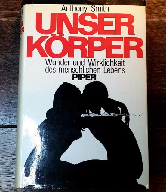 UNSER KÖRPER, ANTHONY Smith, Wunder des menschlichen Lebens, 1968 ...