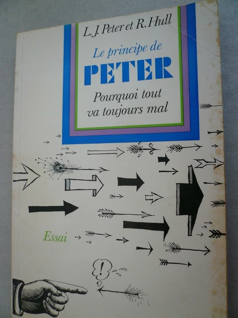 LE PRINCIPE DE Peter Pourquoi Tout Va Toujours Mal Stock 1970 EUR 5,00 ...