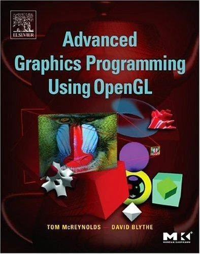 ADVANCED GRAPHICS PROGRAMMING Using OpenGL (The Morgan Kaufmann Series ...