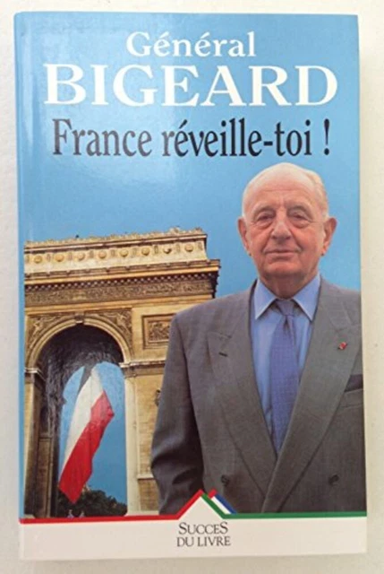 FRANCE RÉVEILLE-TOI | Bigeard Général | Très bon état EUR 29,99 ...