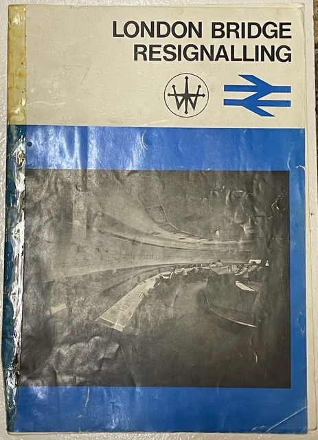 LONDON BRIDGE RESIGNALLING Booklet 1975/6 British Railways Westinghouse ...