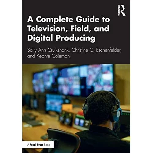 A COMPLETE GUIDE to Television, Field, and Digital Prod - Paperback ...