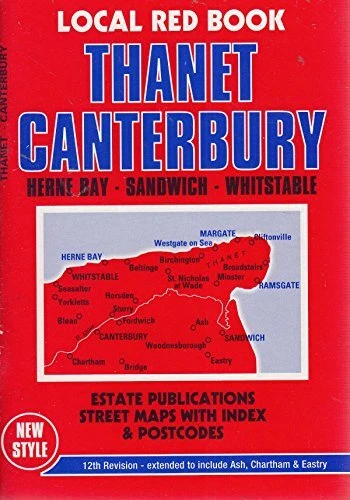 THANET, CANTERBURY, HERNE Bay and Whitstable (Local Red Book)- £114.75 ...