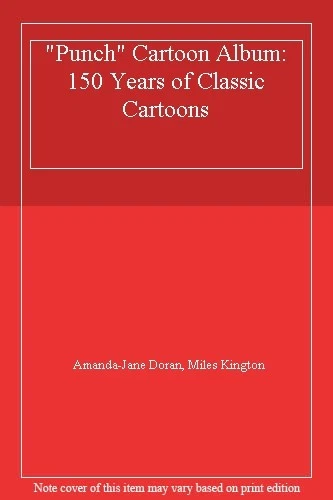 &PUNCH& CARTOON ALBUM: 150 Years of Classic Cartoons By Amanda-Jane ...