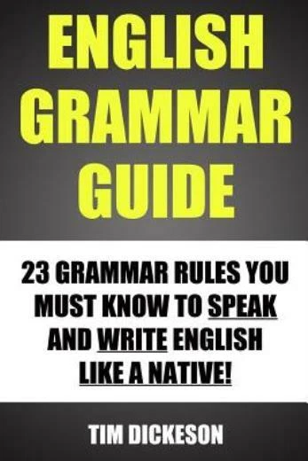English Grammar Guide 23 Grammar Rules You Must Know To Speak And