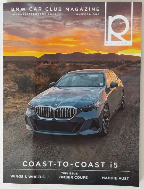 ROUNDEL MAGAZINE JANUARY/ February 2024, BMW CAR CLUB of AMERICA BMWCCA ...