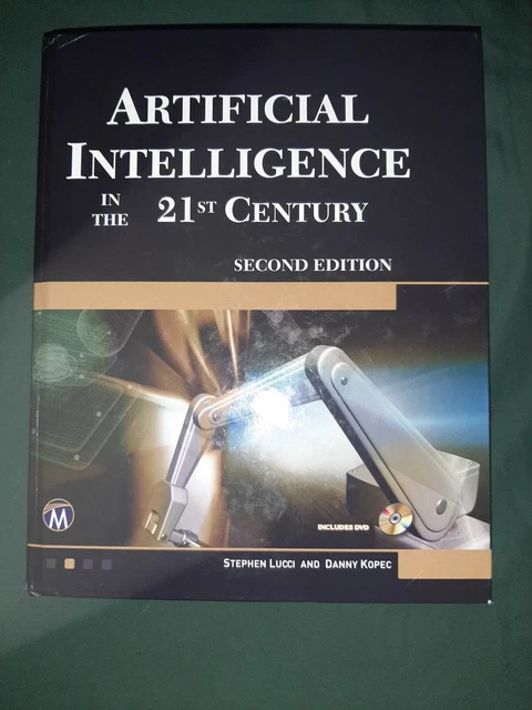 ARTIFICIAL INTELLIGENCE IN the 21st Century, 2nd Edition. Includes ...