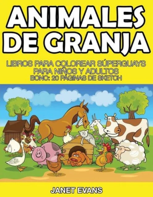 ANIMALES DE GRANJA: Libros Para Colorear Superguays Para Ninos Y ...