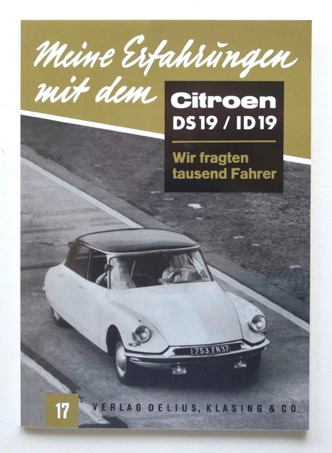 MEINE ERFAHRUNGEN MIT dem Citroen DS 19 / ID 19 EUR 24,90 - PicClick DE MEINE ERFAHRUNGEN MIT dem Citroen DS 19 / ID 19 EUR 24,90 - PicClick DE