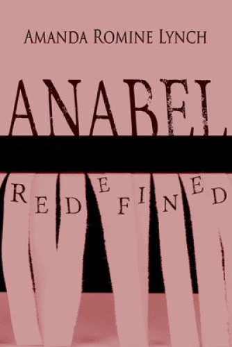 ANABEL REDEFINED (ANABEL Martin) by Lynch, Amanda Romine NEUF EUR 27,11 ...