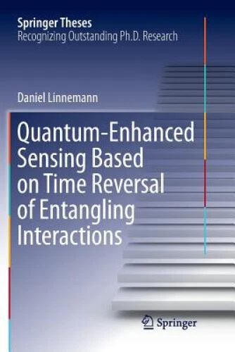 QUANTUM-ENHANCED SENSING BASED on Time Reversal of Entangling ...