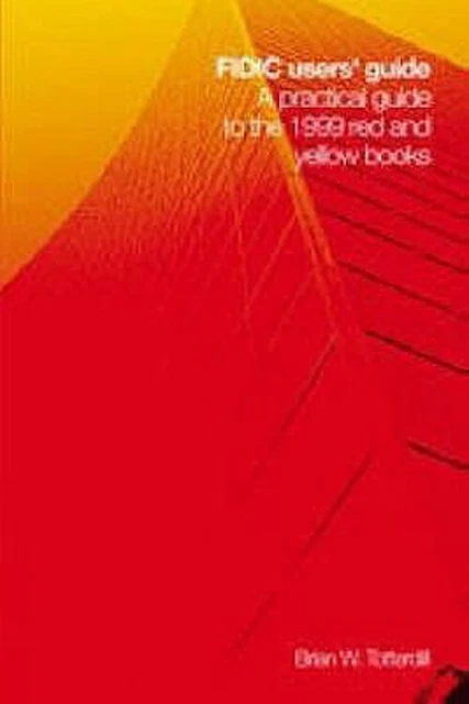 GUÍA PARA USUARIOS De FIDIC: Una Guía Práctica Para El 1999 Rojo Y ...