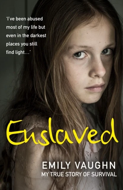 ENSLAVED THE SUNDAY Times bestselling true story of a by Emily Vaughn ...