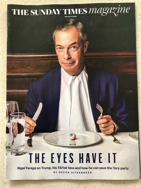 SUNDAY TIMES MAGAZINE NIGEL FARAGE COVER NEW 11th FEB 2024 TRUMP ...