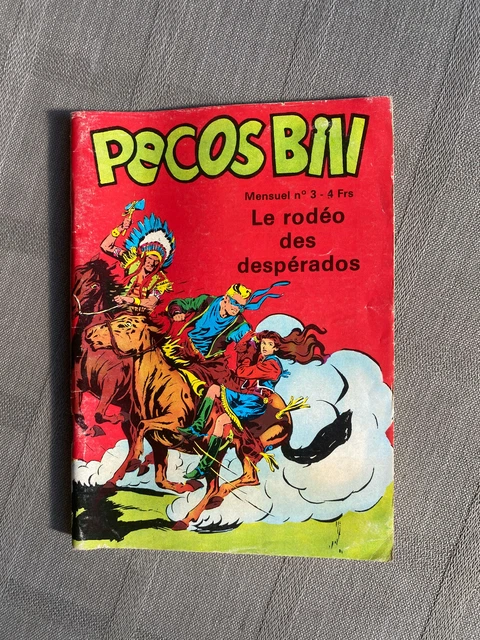 PECOS BILL N°3 Le Rodéo Des Despérados Jeunesse Et Vacances 1980 En Bon ...