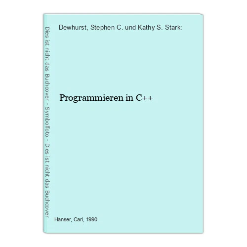 Programmieren In C Dewhurst Stephen C Und Kathy S Stark Eur 711 0493