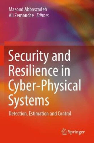 Security And Resilience In Cyber Physical Systems Detection Estimation And 328 00 Picclick Au