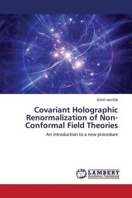 Covariant Holographic Renormalization Of Non Conformal Field Theories