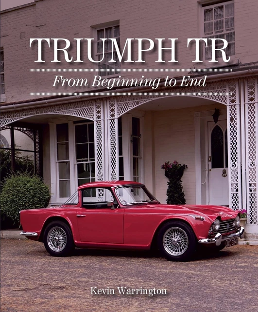 TRIUMPH TR2 TR3 TR3A TR4 TR4A TR5 TR6 TR7 TR8 Buch book TR 2 3 4 A IRS ...