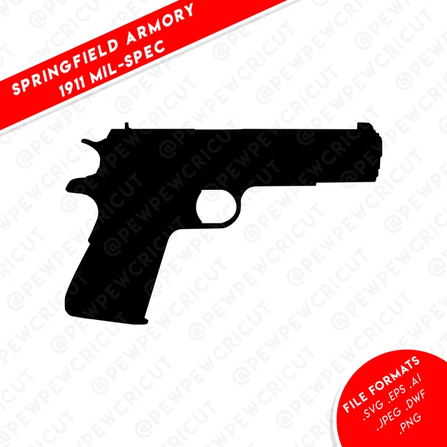 SPRINGFIELD ARMORY 1911 Mil-Spec SVG - Pistolet Cricut Files ...