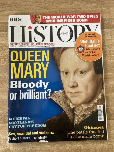 BBC HISTORY MAGAZINE April 2020 Queen Mary Wolf Hall Spies Who Inspired ...