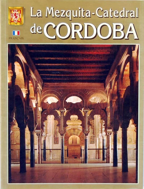 LA MEZQUITA-CATEDRAL DE Córdoba (francés) - Manuel Nieto Cumplido EUR 9,00 - PicClick ES