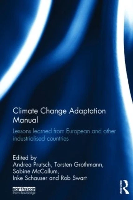 CLIMATE CHANGE ADAPTATION Manual: Lessons learned from European and ... CLIMATE CHANGE ADAPTATION Manual: Lessons learned from European and ...