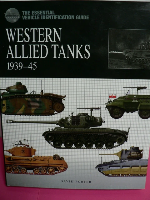 NEW THE ESSENTIAL Vehicle Identification Guide: Western Allied Tanks ...