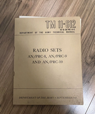 TM 11-612 AN/PRC-8 PRC-9 PRC-10 Radio Operators Tech Manual w/supplment ...