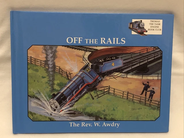 THOMAS THE TANK Engine Book Club - Off the Rails - Grolier - The Rev.W ...