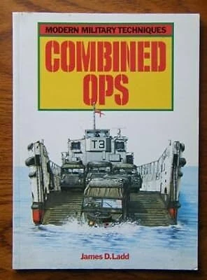 COMBINED OPS (MODERN Military Techniques), Ladd, James, Used; Good Book ...