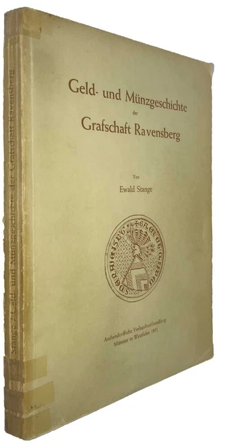 EWALD STANGE - Geld- und Münzgeschichte der Grafschaft Ravensberg ...