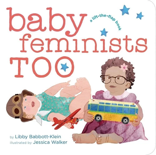 LIBBY BABBOTT-KLEIN BABY Feminists Too (Libro de cartón) EUR 11,90 - PicClick FR