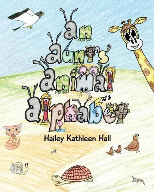 AN AUNT'S ANIMAL Alphabet: From A to Z, come rhyme with me - a ...