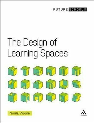 THE DESIGN OF Learning Spaces by Dr Pamela Woolner 9781855397743 ...