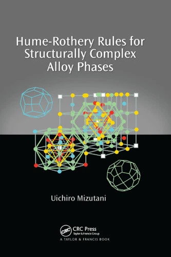 HUME-ROTHERY RULES FOR Structurally Complex Alloy Phases by Mizutani ...