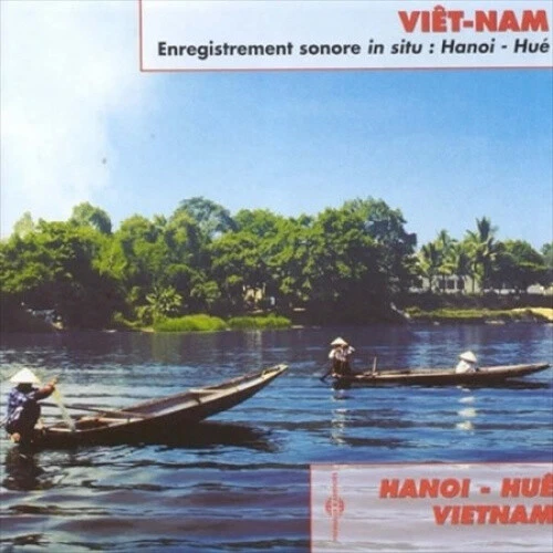 VI?T-NAM: ENREGISTRMENTS SONORE in situ - Hanoi-Hu? by Various Artists $34.45 - PicClick AU