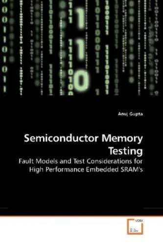 SEMICONDUCTOR MEMORY TESTING Fault Models and Test Considerations for ...