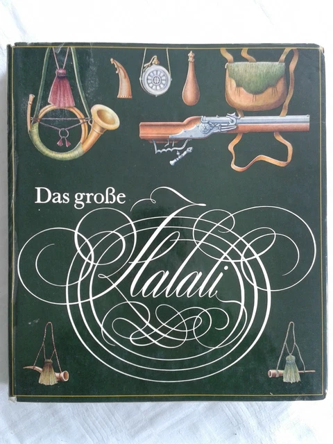 DAS GROSSE HALALI, eine Kulturgeschichte der Jagd und der Hege der ...