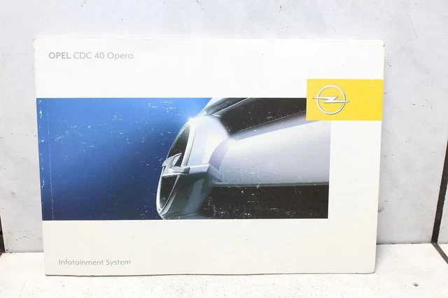 OPEL CDC 40 Opera CDC40 Handbuch Anleitung Infotainment System 13190700 ...